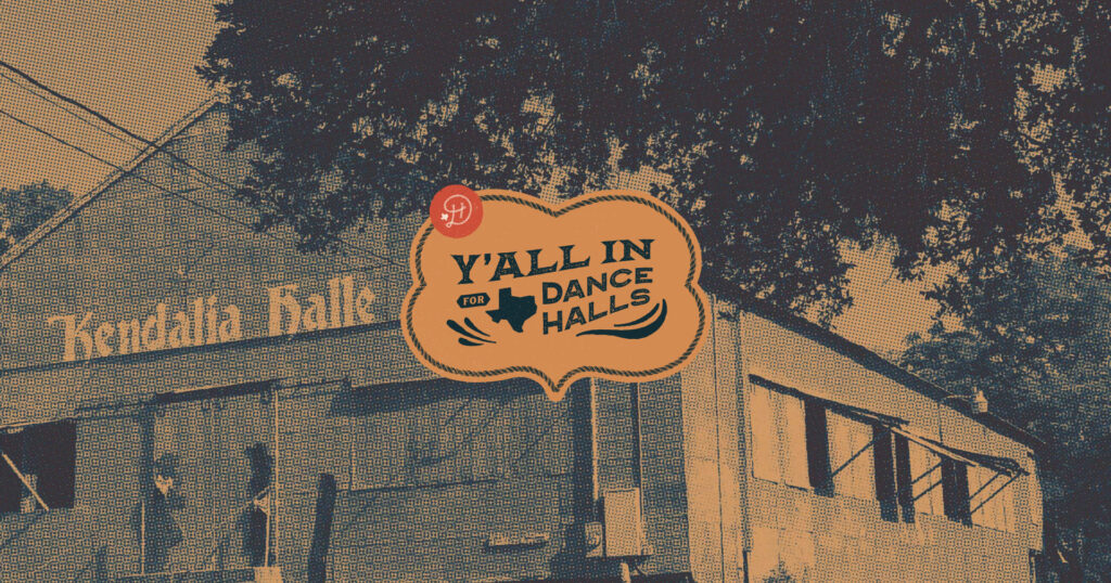Home Page - Texas Dance Hall Preservation